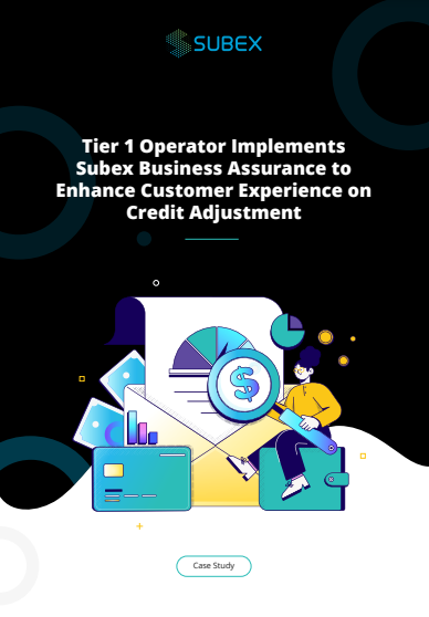 How Subex Business Assurance enhanced CX on Credit Adjustment for telcos?