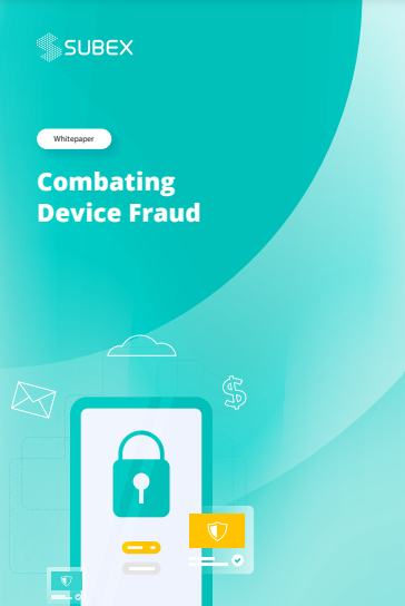 Combat Device Fraud | The must-have capabilities in an anti-fraud solution