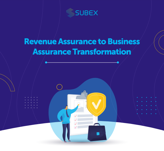 Revenue Assurance to Business Assurance Transformation