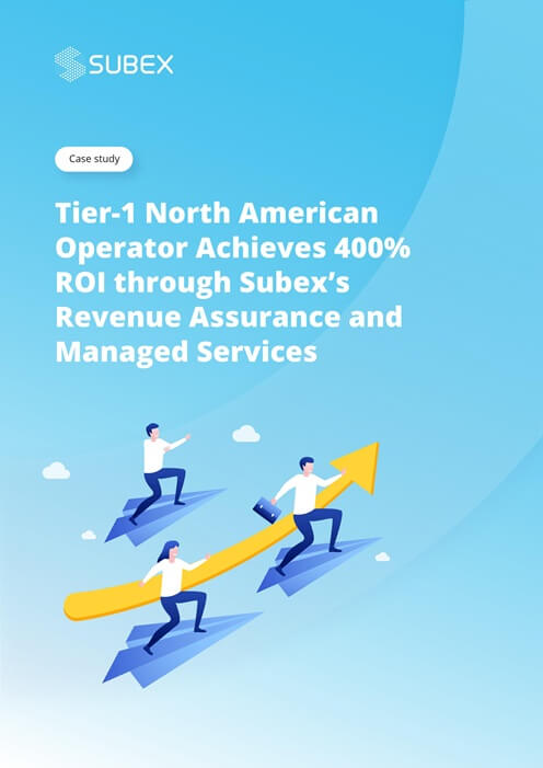 Tier-1 North American Operator Achieves 400% ROI through Subex’s ...