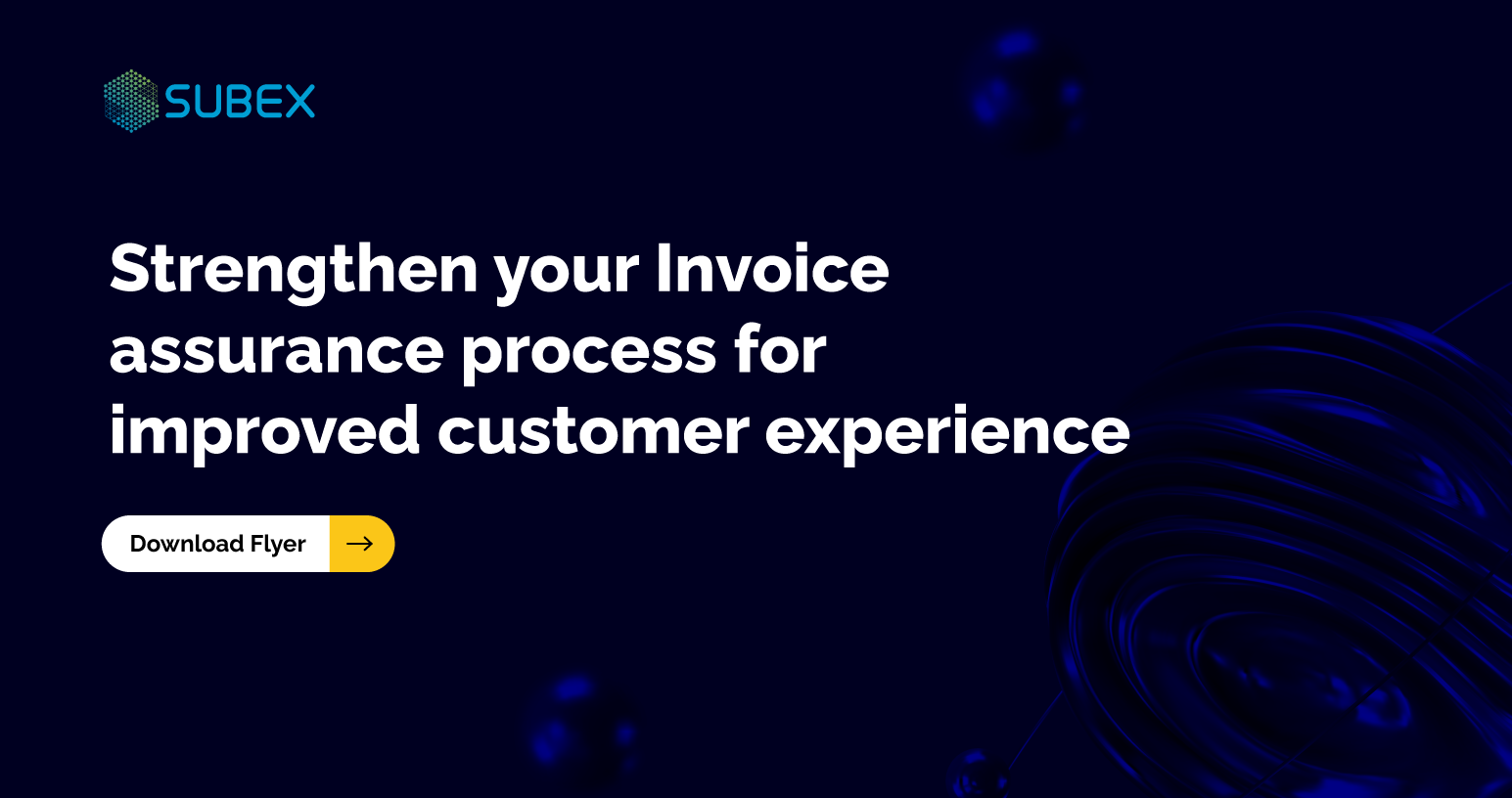 Strengthen your Invoice assurance process for improved customer experience