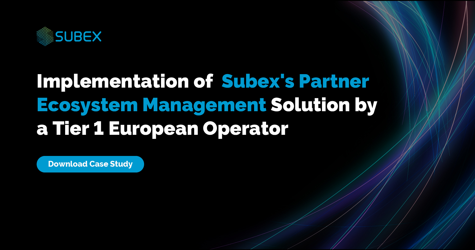 Case Study: Implementation of Subex's Partner Ecosystem Management ...