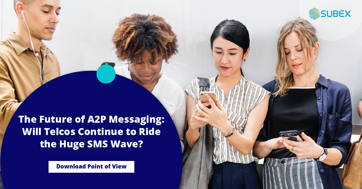 The Future of A2P Messaging: Will Telcos Continue to Ride the Huge SMS ...
